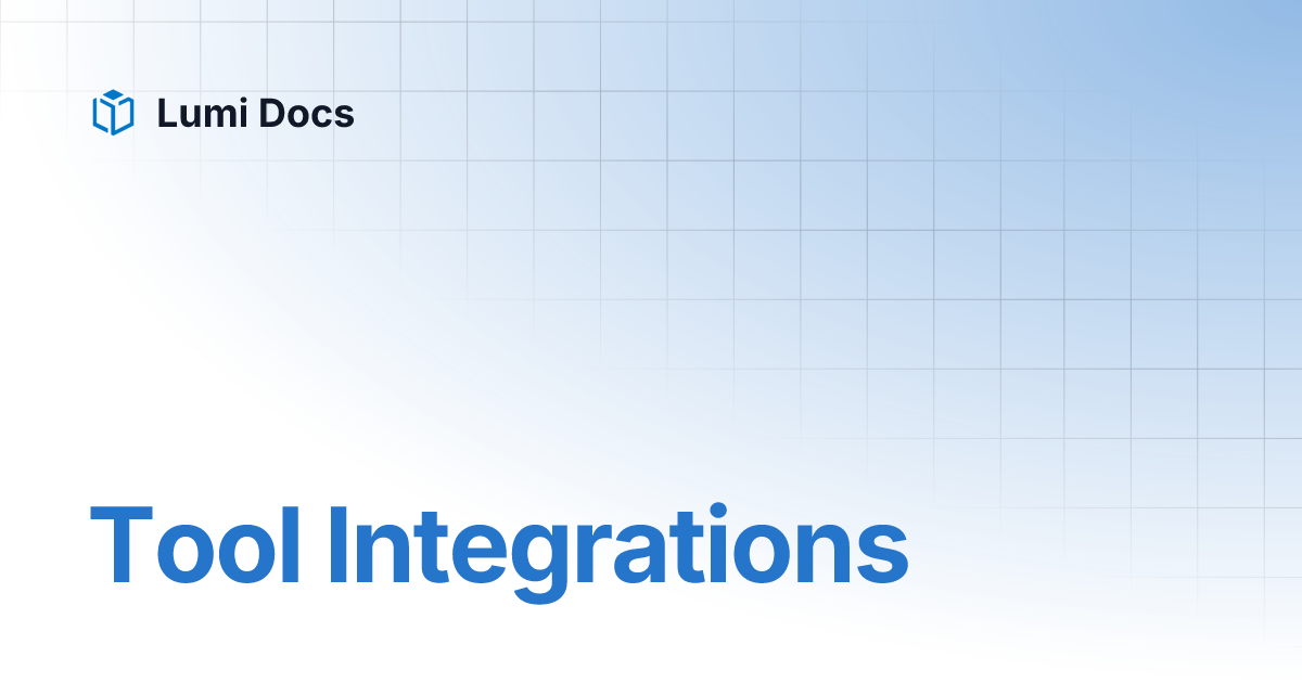 Tool Integrations | Lumi Docs